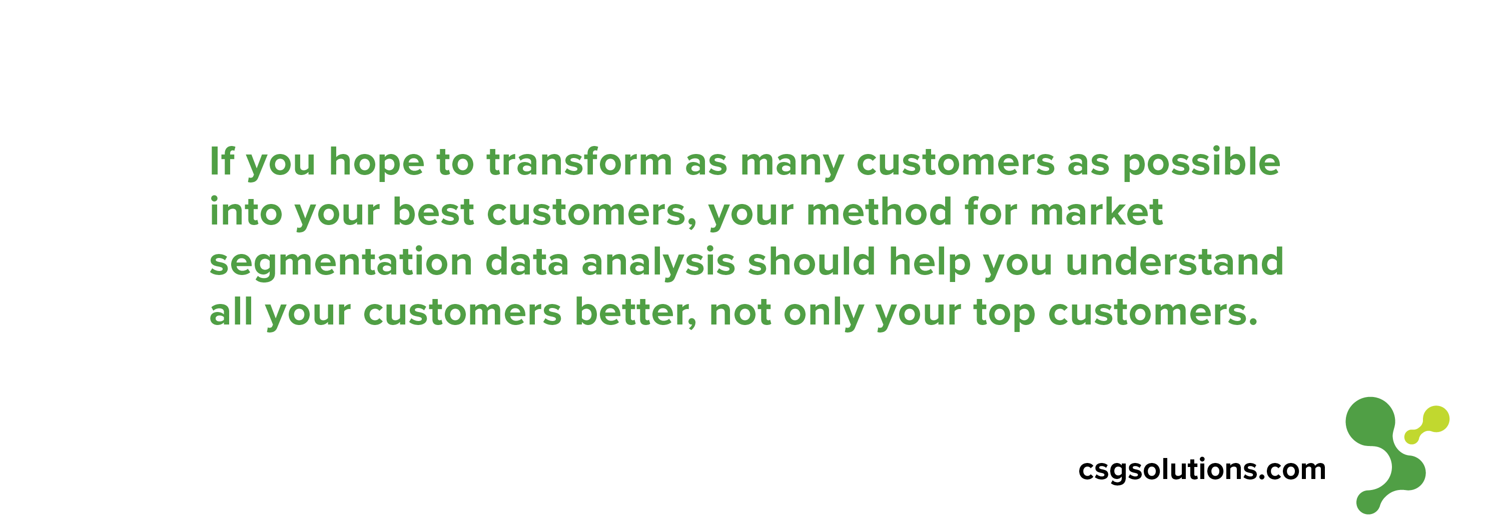 Know and Reach Your Customers With Market Segmentation Data Analysis